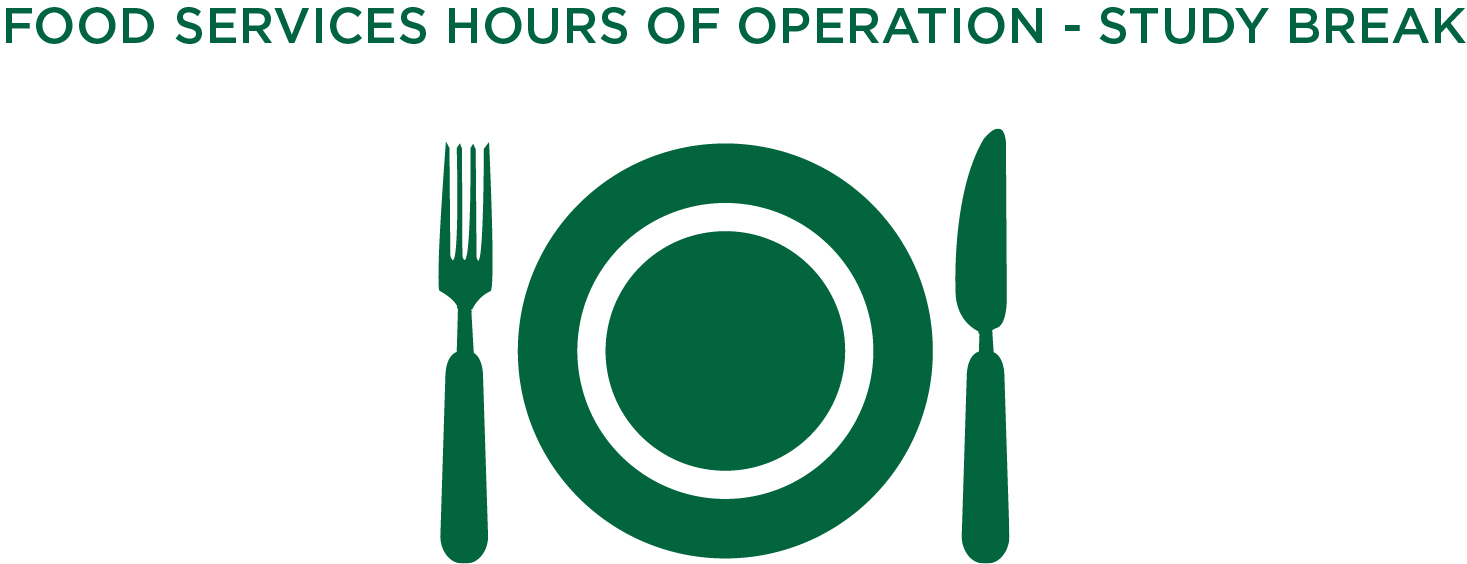 Food Services Hours of Operation: Study Break (October 21-25) - News Detail