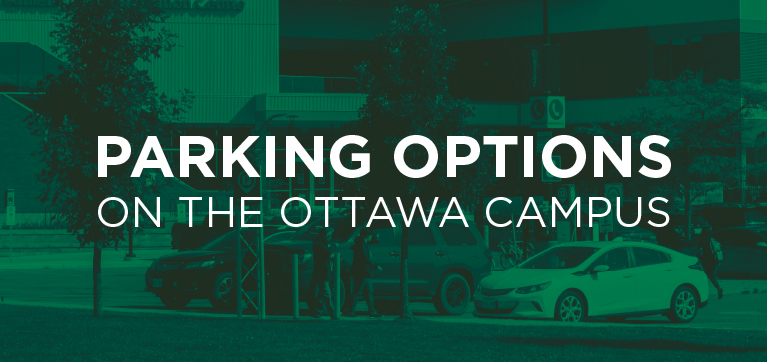 Parking options on the Ottawa Campus (F23) - News Detail