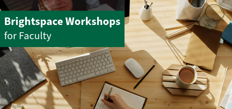 Upcoming Brightspace workshops for faculty - News Detail